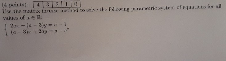 Solved Use the matrix inverse method to solve the following | Chegg.com