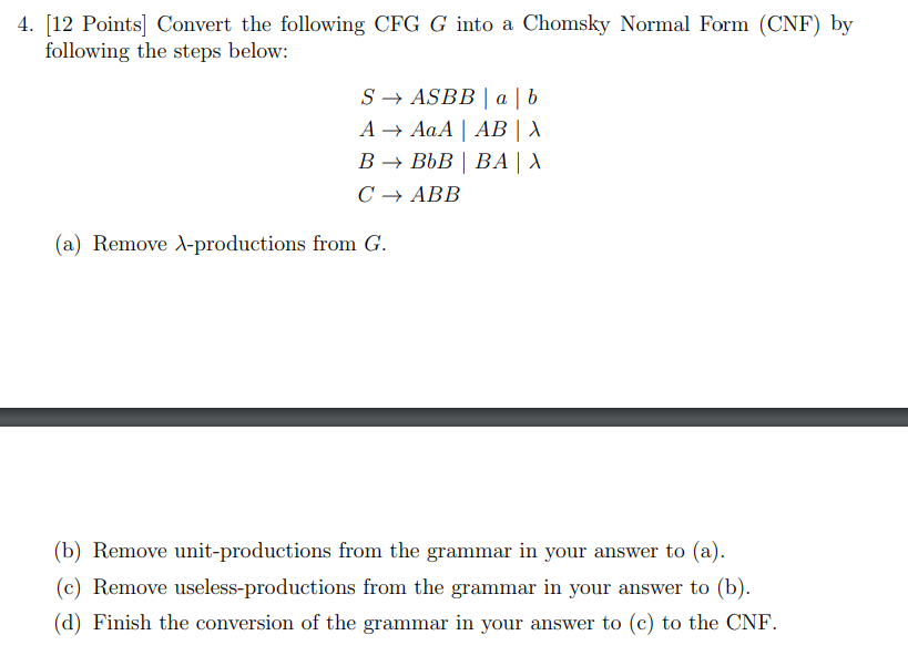 Solved 4. [12 Points] Convert the following CFG G into a | Chegg.com