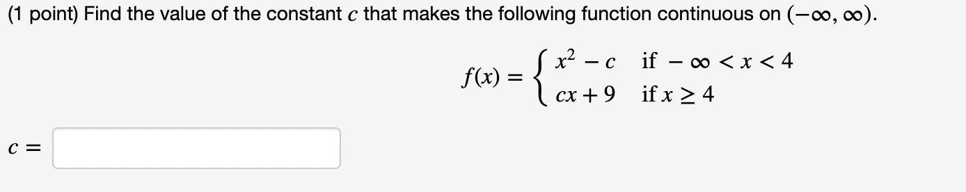 Solved (1 point) Find the value of the constant c that makes | Chegg.com