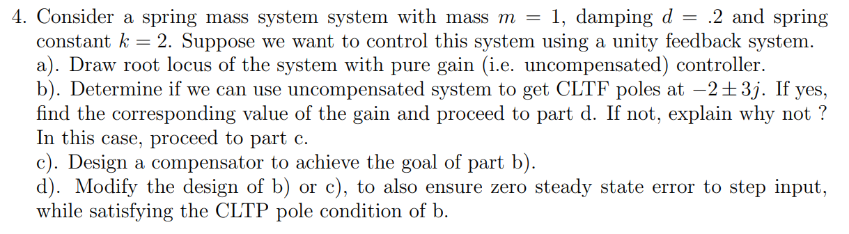 Solved 4. Consider a spring mass system system with mass | Chegg.com