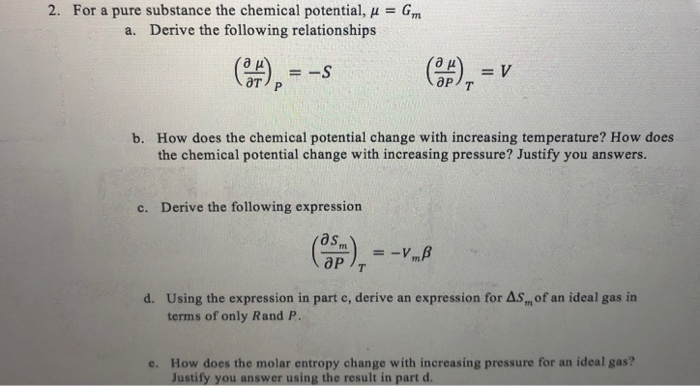 Solved 2. For a pure substance the chemical potential, HGm | Chegg.com