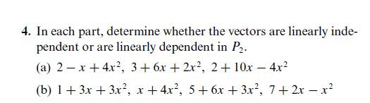 Solved 4. In each part, determine whether the vectors are | Chegg.com