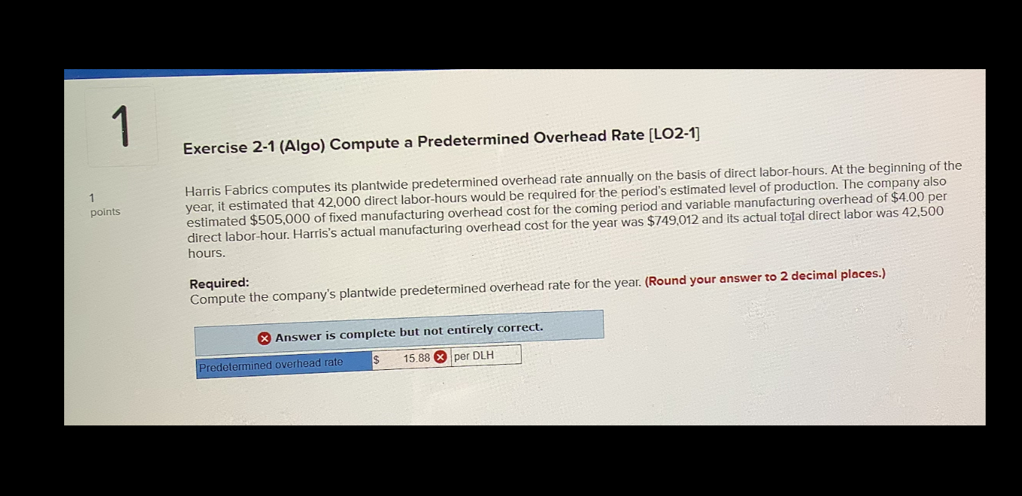 Solved Exercise 2-1 (Algo) Compute a Predetermined Overhead | Chegg.com