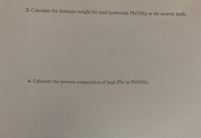 Solved 3. Calculate the formula weight for lead hydroxide | Chegg.com