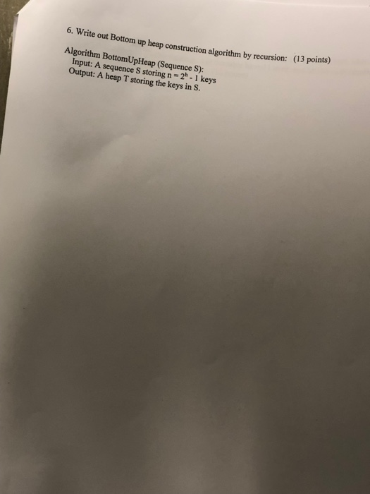 Solved 6 Write Te Out Bottom Up Heap Construction Algorithm 4351