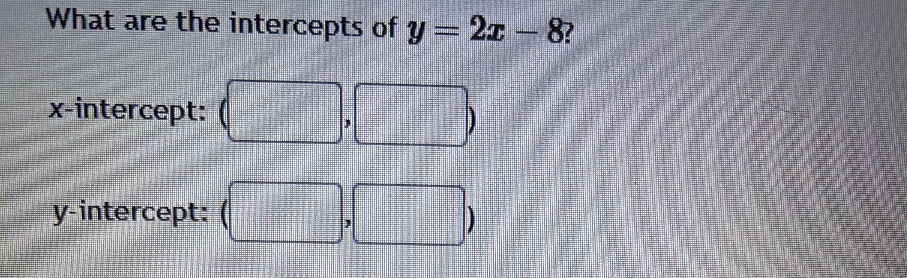 Solved What are the intercepts of | Chegg.com