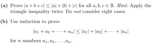 Solved (a) Prove |a+b+c] ≤ |a+b+c] for all a, b, c € R. | Chegg.com