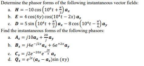 Solved Determine the phasor forms of the following | Chegg.com