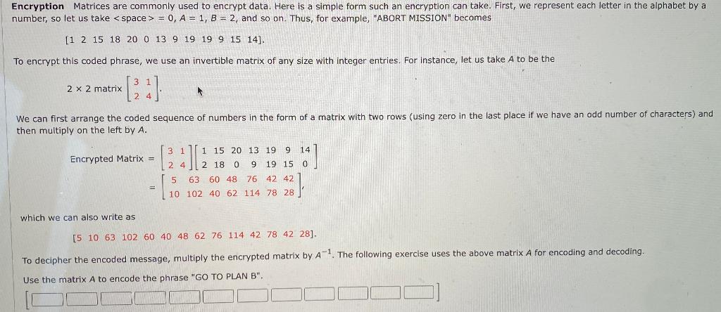 Solved Encryption Matrices are commonly used to encrypt | Chegg.com