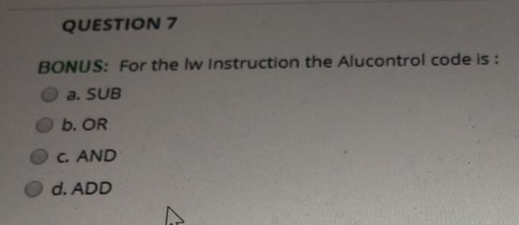 Solved QUESTION 7 BONUS: For the lw Instruction the | Chegg.com