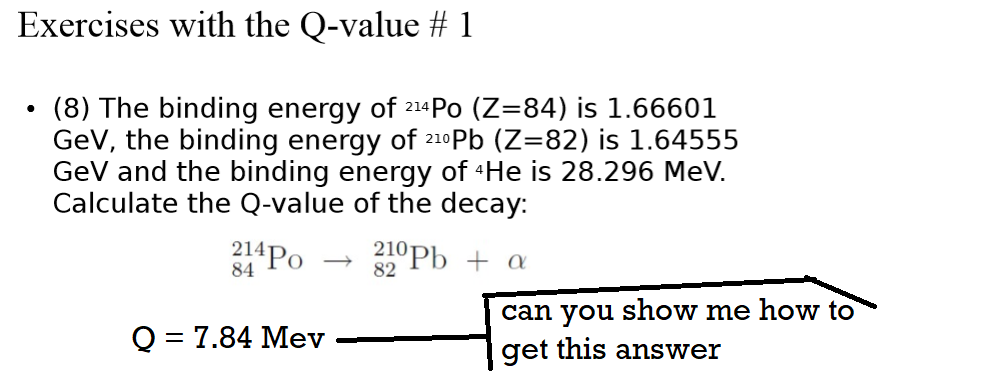 Solved Exercises with the Q-value # 1 . (8) The binding | Chegg.com