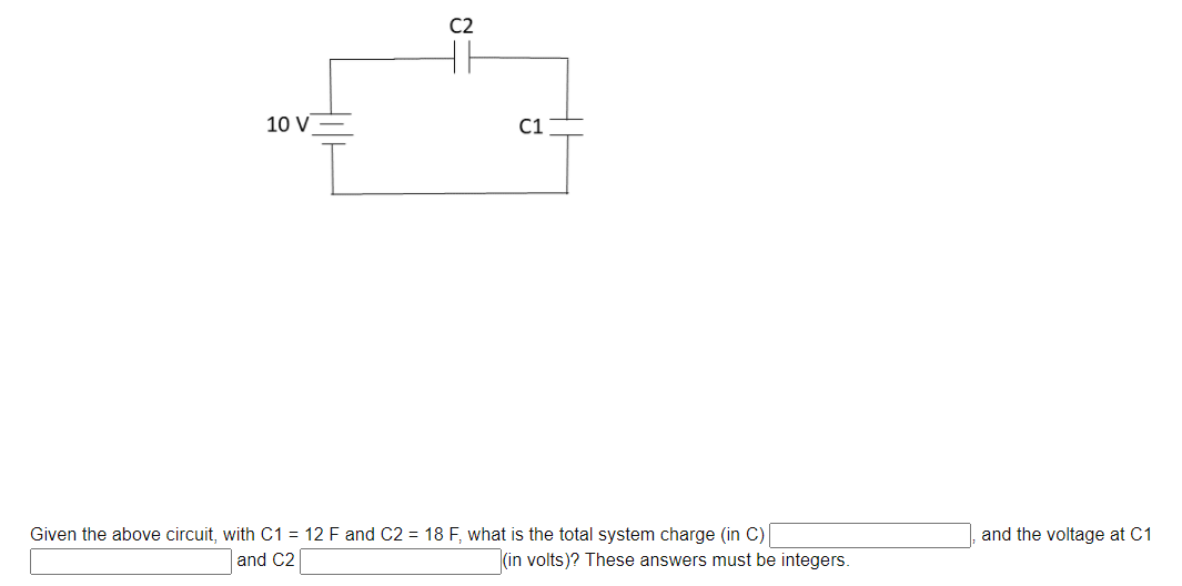 Solved C2 10 V C1 and the voltage at C1 Given the above | Chegg.com