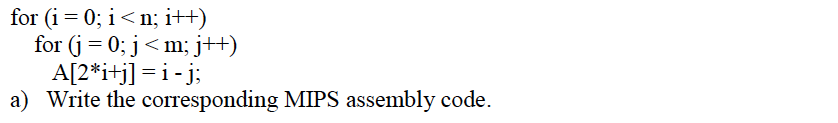 Solved (18 pts.) Translate the following C code to MIPS | Chegg.com