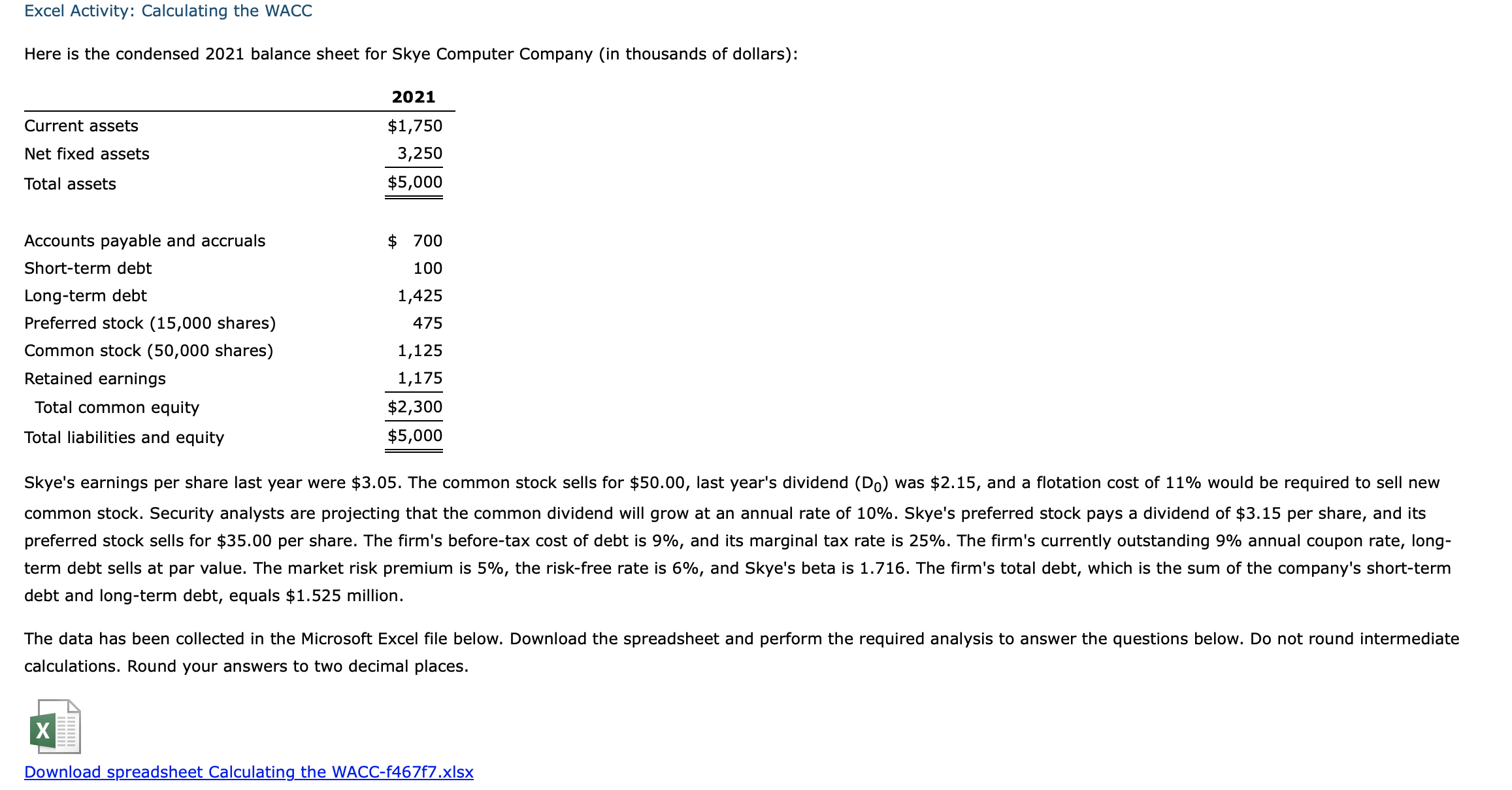 Solved Excel Activity: Calculating the WACC Here is the | Chegg.com