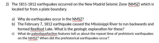 Solved 2) The 1811-1812 earthquakes occurred on the New | Chegg.com