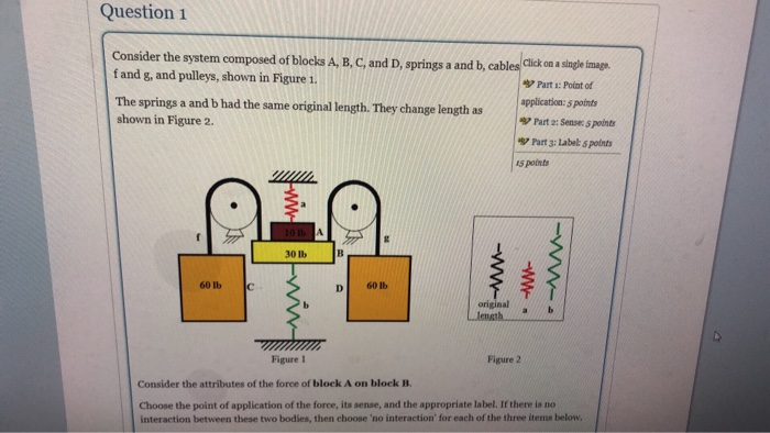 Solved Question 1 Consider the system composed of blocks A, | Chegg.com