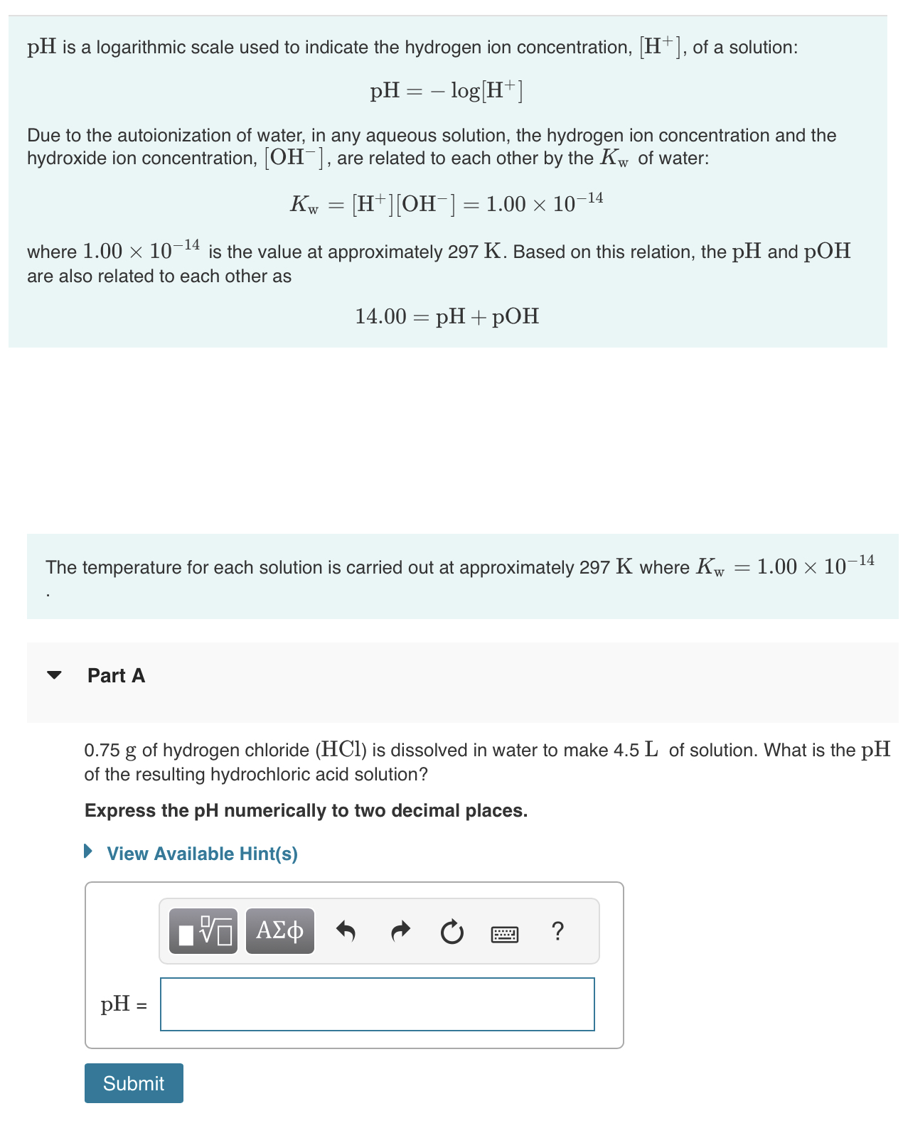 Solved pH is a logarithmic scale used to indicate the | Chegg.com