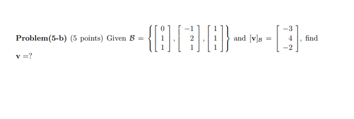 Solved Problem(5-b) (5 points) Given | Chegg.com