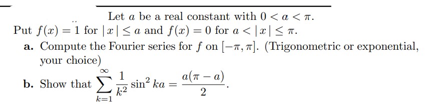 Solved Let a be a real constant with 0 | Chegg.com