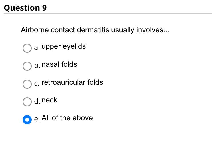 Solved Airborne contact dermatitis usually involves... a. | Chegg.com