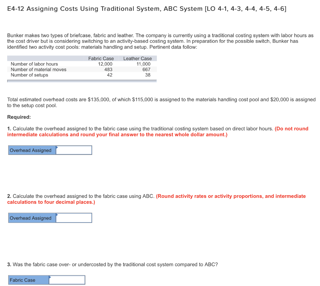 Solved E4-12 Assigning Costs Using Traditional System, ABC | Chegg.com