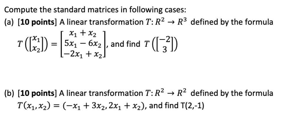 Solved Compute the standard matrices in following cases: (a) | Chegg.com