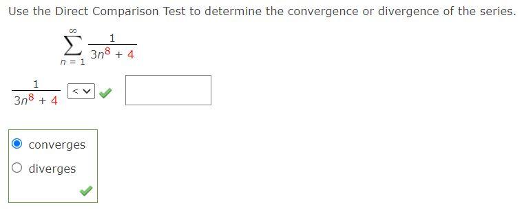 Solved Use the Direct Comparison Test to determine the | Chegg.com