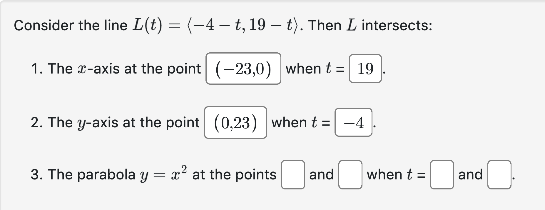 Solved Consider the line L(t)= −4−t,19−t . Then L | Chegg.com