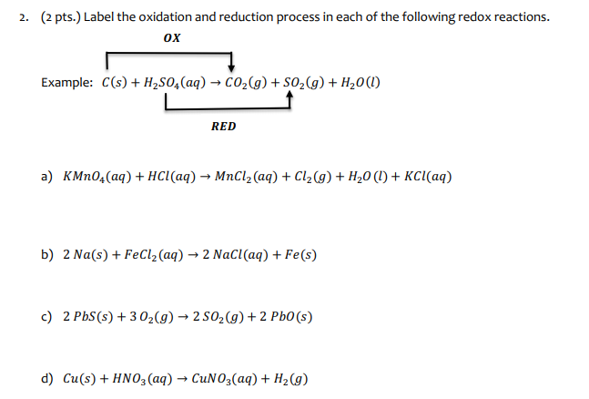 Solved 2. (2 pts.) Label the oxidation and reduction process | Chegg.com