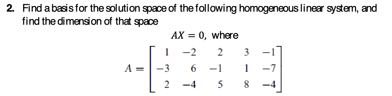 Solved 2. Find a basis for the solution space of the | Chegg.com