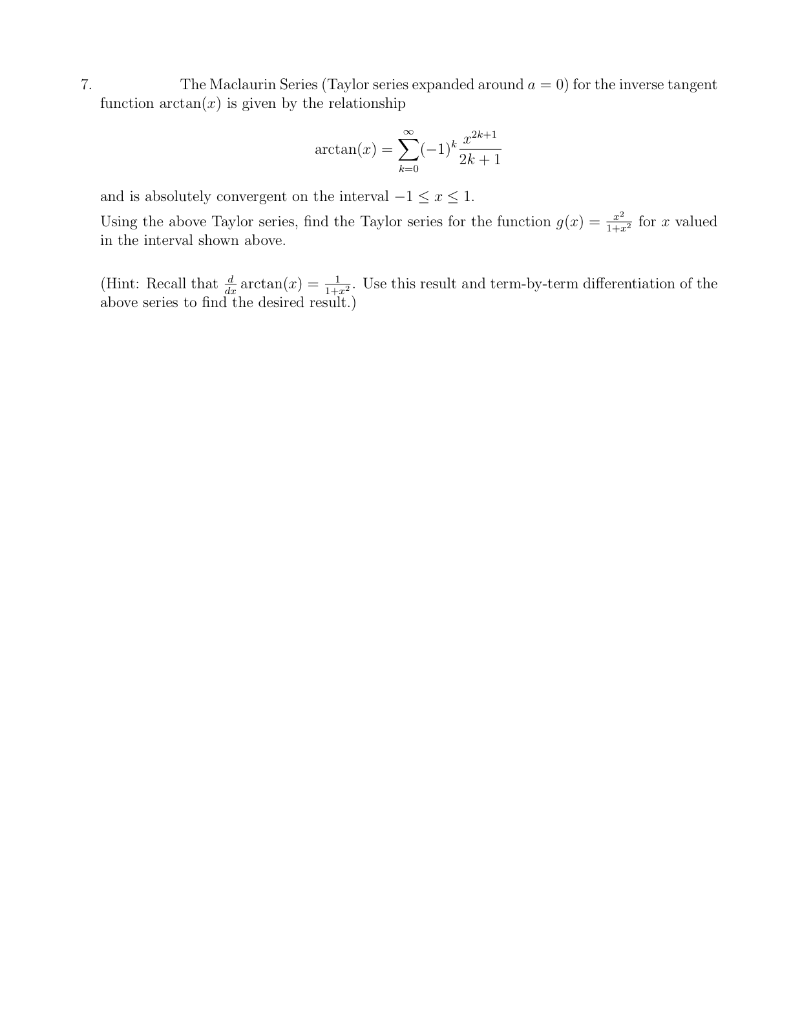 Solved The Maclaurin Series (Taylor series expanded around a | Chegg.com
