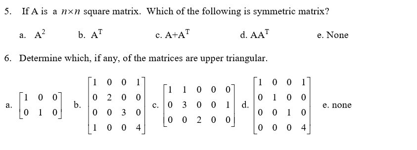 Solved 5. If A is a nxn square matrix. Which of the | Chegg.com