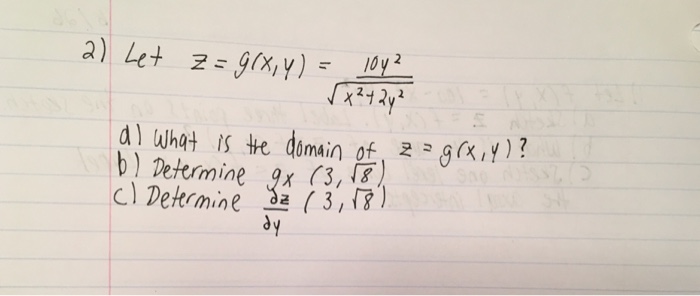 Solved Let z = g(x, y) = 10y^2/Squareroot x^2 + 2y^2 a) | Chegg.com