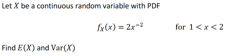 Solved Let X be a continuous random variable with PDF fx(x) | Chegg.com