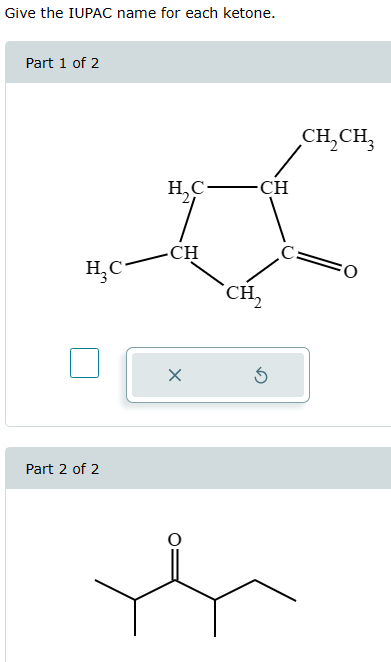 Solved Give the IUPAC name for each ketone. Part 1 of 2 Part | Chegg.com
