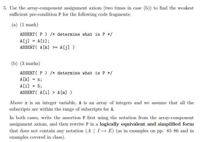 Solved Use the array-component assignment axiom (two times | Chegg.com