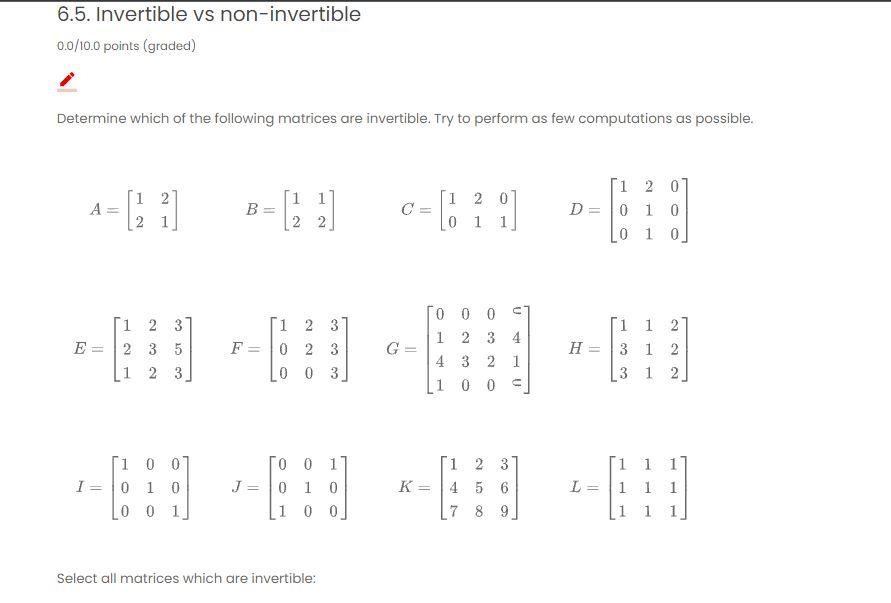 Solved 6.5. Invertible vs non-invertible 0.0/10.0 points | Chegg.com