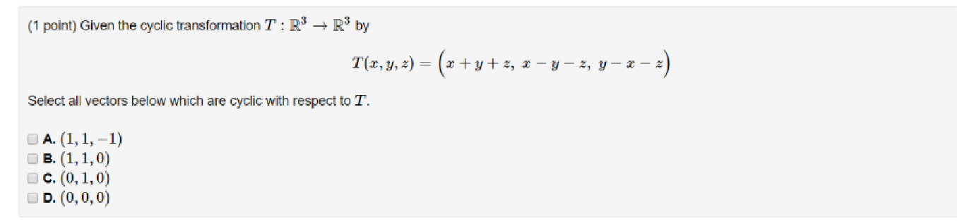 Solved (1 point) Given the cyclic transformation T:R3 + Rby | Chegg.com