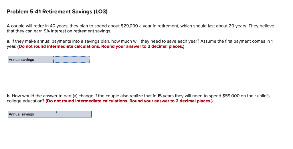 Solved Problem 5-41 Retirement Savings (L03) A couple will | Chegg.com