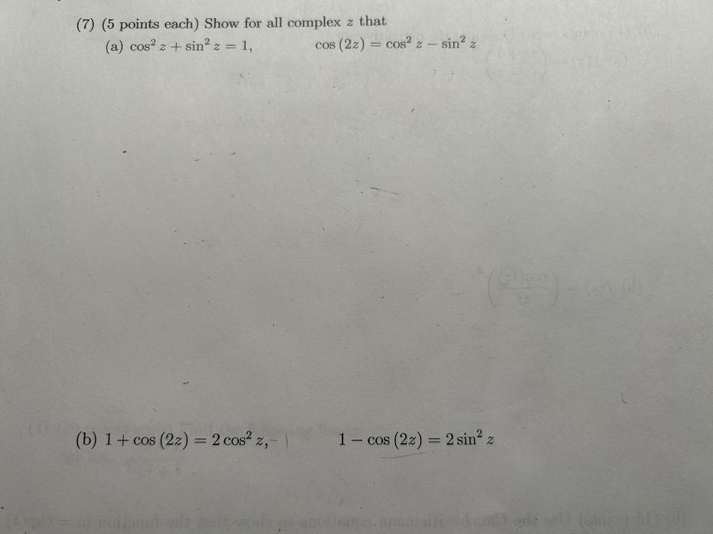 Solved (7) (5 points each) Show for all complex z that (a) | Chegg.com