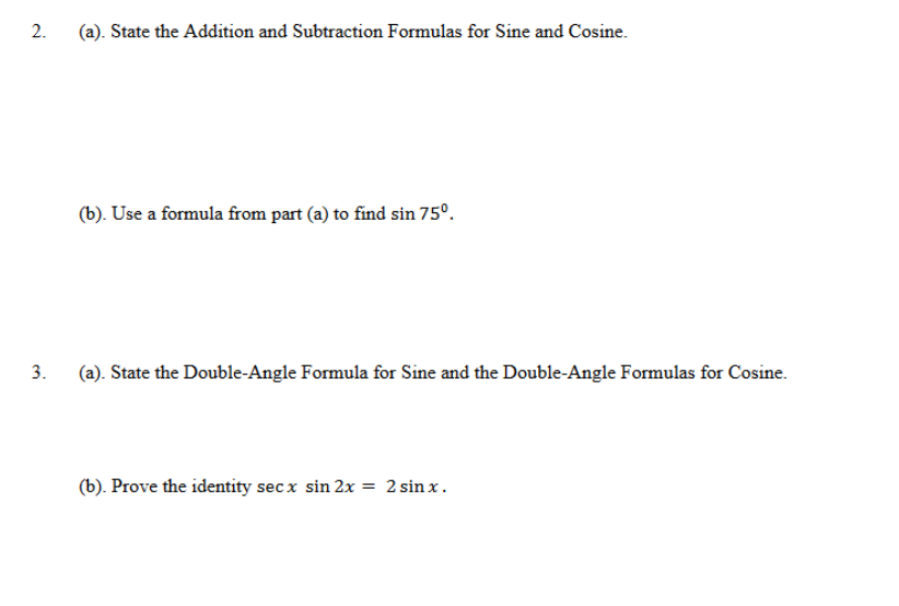 Solved 2. (a). State the Addition and Subtraction Formulas | Chegg.com