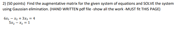 Solved 2) (50 points) Find the augmentative matrix for the | Chegg.com