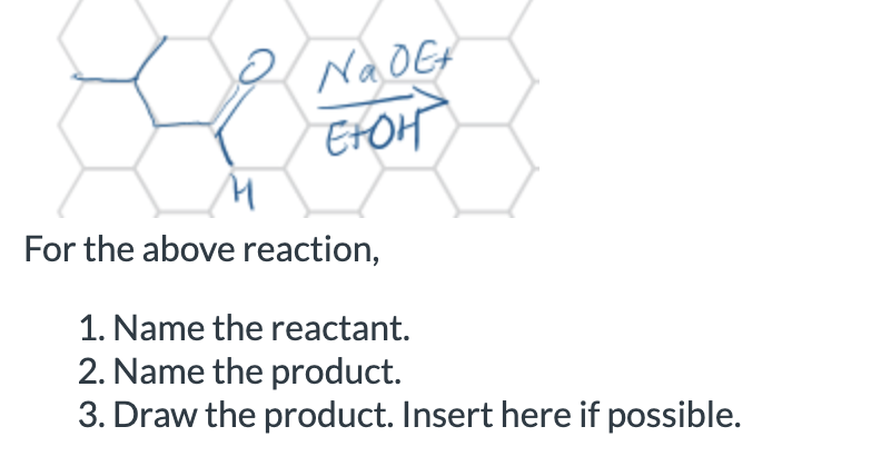Solved For the above reaction, 1. Name the reactant. 2. Name | Chegg.com