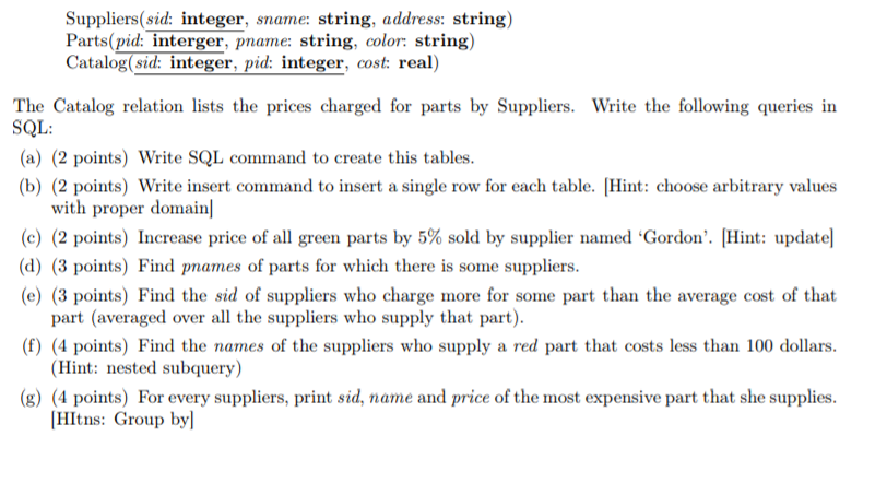 Solved Suppliers(sid: integer, sname: string, address: | Chegg.com