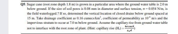 Solved Q5: Sugar cane (root zone depth 1.8 m) is grown in a | Chegg.com