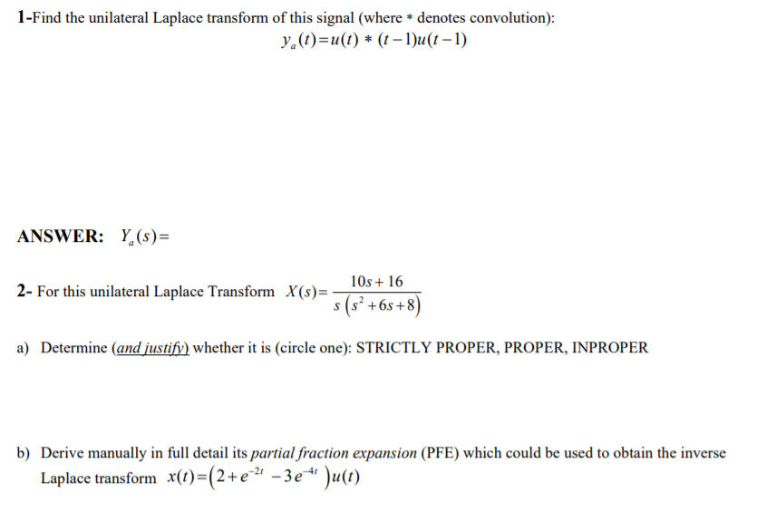 Solved 1-Find the unilateral Laplace transform of this | Chegg.com