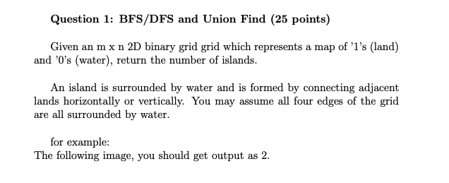 Solved Question 1: BFS/DFS and Union Find (25 points) Given | Chegg.com