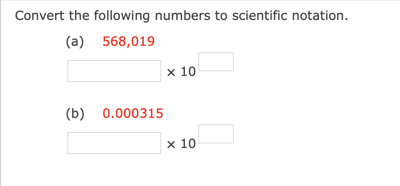 Solved Convert the following numbers to scientific notation. | Chegg.com