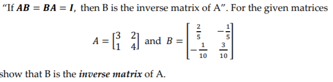 Solved “If AB = BA = 1, then B is the inverse matrix of A”. | Chegg.com