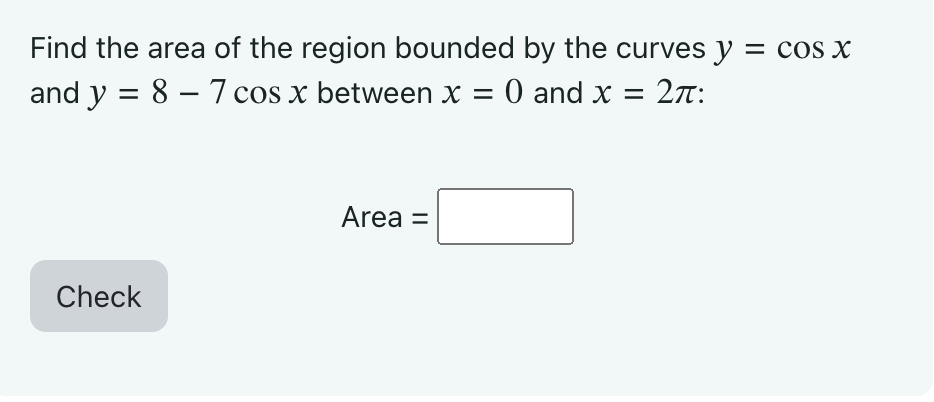 Solved Find the area of the region bounded by the curves | Chegg.com